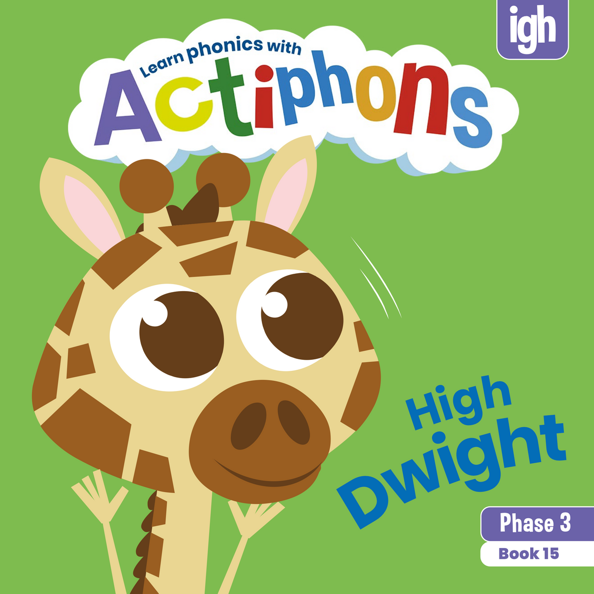 Learn Phonics- Get active with ACTIPHONS: Phase 3 'igh' sound eBook ...