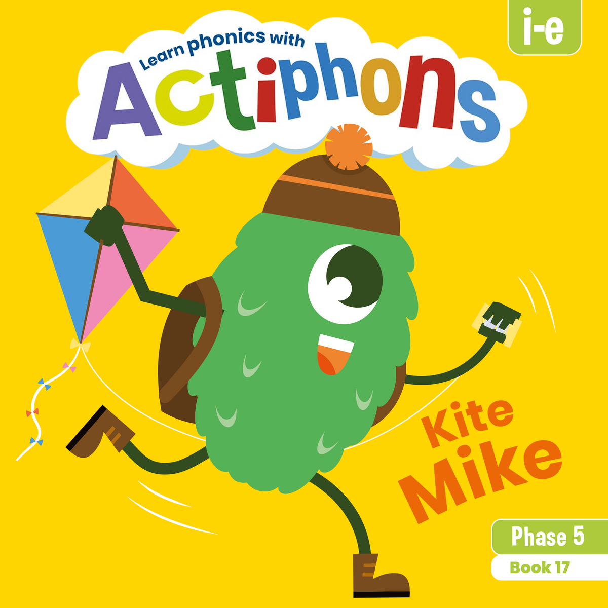 Learn Phonics- Get active with ACTIPHONS: Phase 5 'i-e' sound eBook ...