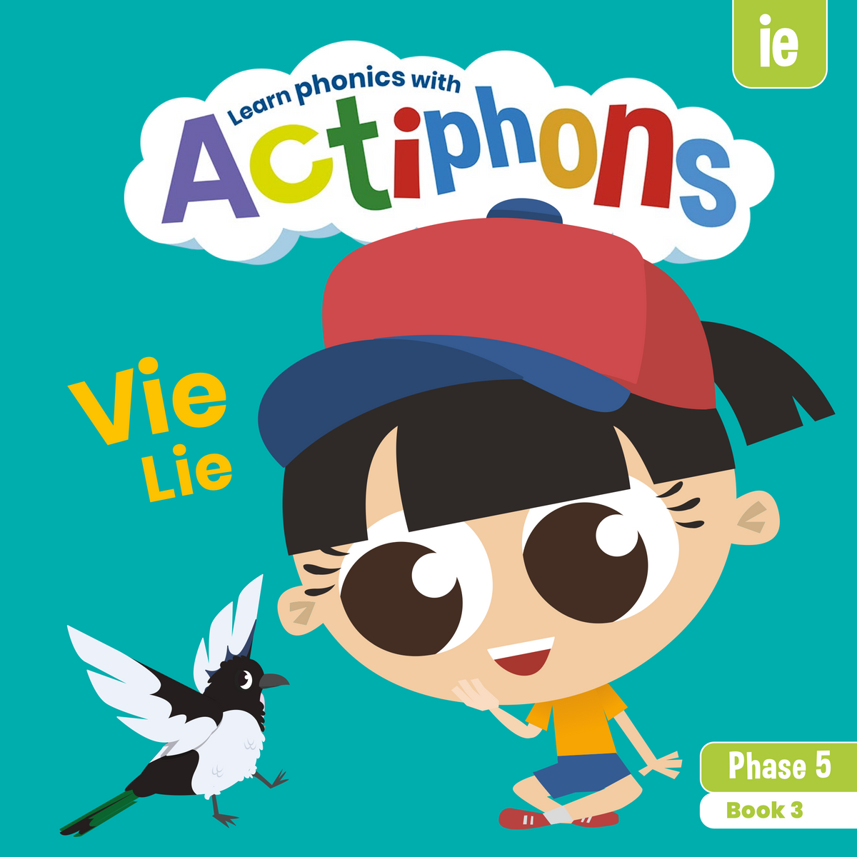 Learn Phonics- Get active with ACTIPHONS: Phase 5 'ie' sound eBook ...